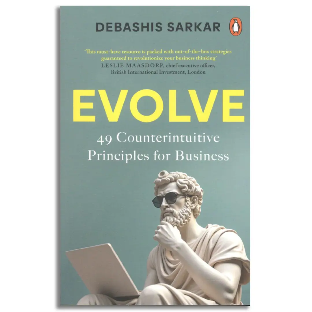 Evolve: 49 Counterintuitive Principles For Business | Talekart.com
